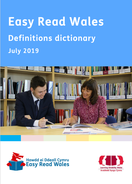 Easy Read Wales Definitions Dictionary - Learning Disability Wales